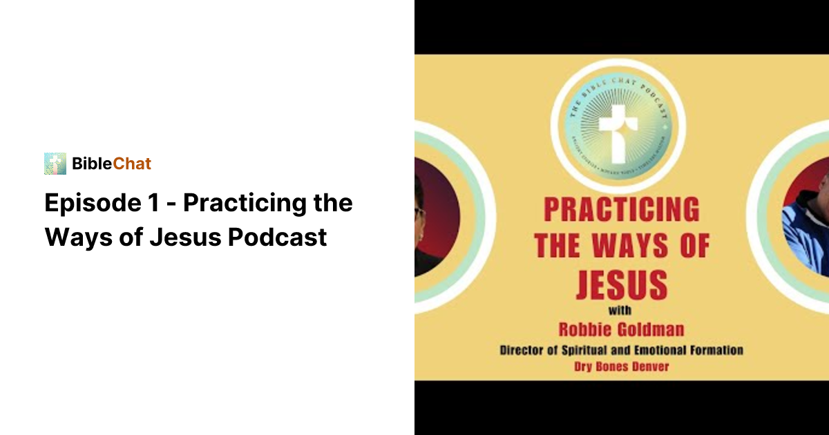 Episode 1 - Practicing the Ways of Jesus Podcast